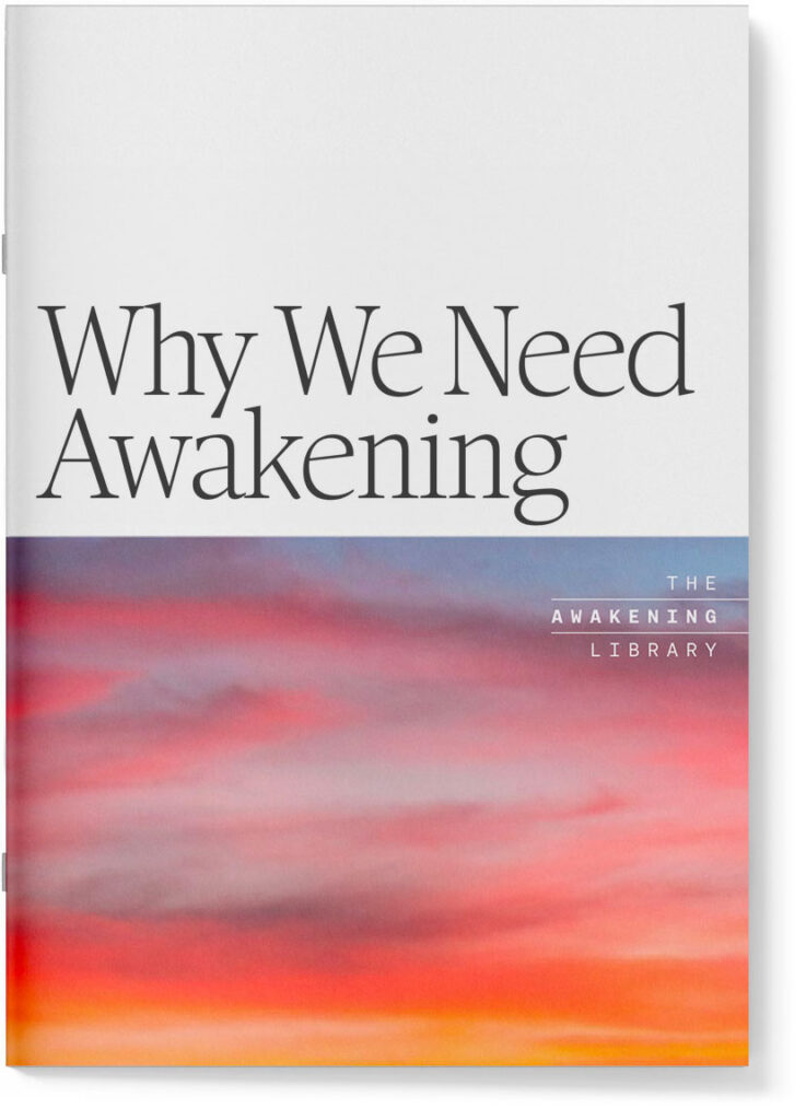 Why We Need Awakening - The Awakening Library